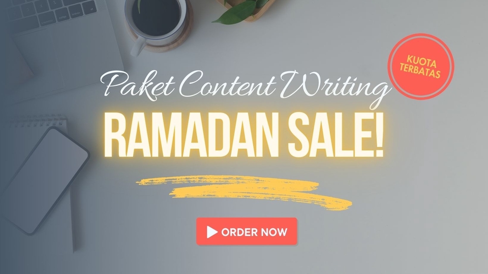 [Promo Ramadan] Paket Content Writing, Kuota Terbatas!