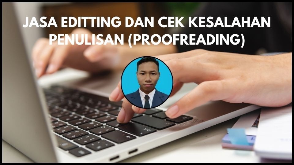 JASA EDITING DAN CEK PENULISAN (PROOFREADING)