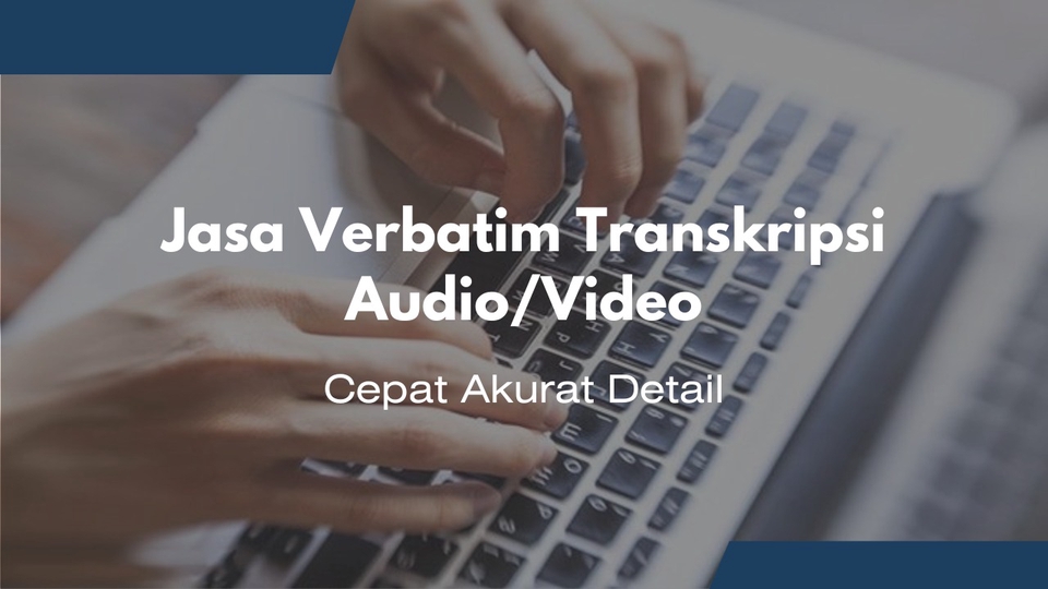 Jasa Transkripsi Verbatim/Non-verbatim Audio/Video Bahasa Indonesia dan ...