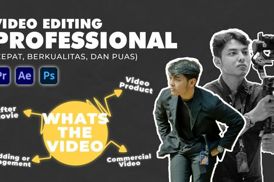 VIDEO EDITTING PROFESSIONAL PENGERJAAN CEPAT KILAT dengan HASIL yang ...