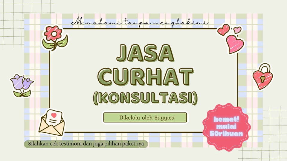 Curhat online via chat atau telepon - Memberikan saran/pendapat untuk ...