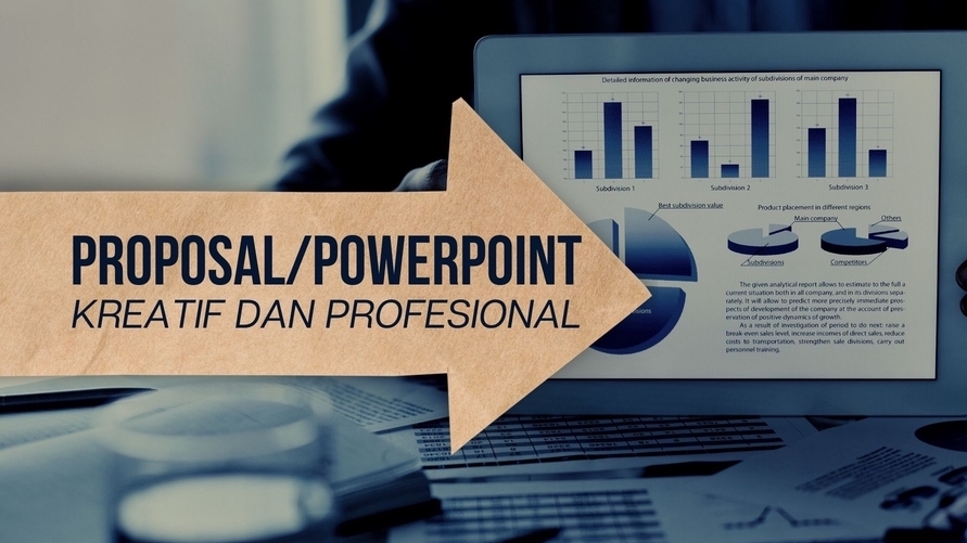 Pembuatan Proposal atau Powerpoint / Paparan Profesional Kreatif