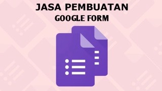 JASA PEMBUATAN GOOGLE FORM
