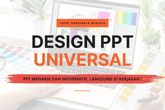 Design Presentasi untuk berbagai keperluan dengan berbagai Tema dan Style