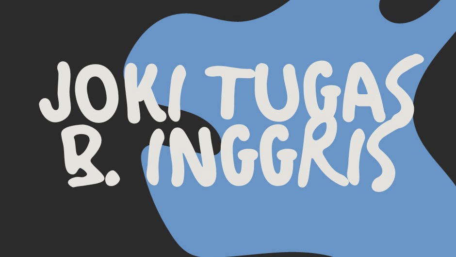 Jasa Joki Tugas Bahasa Inggris SD-SMA