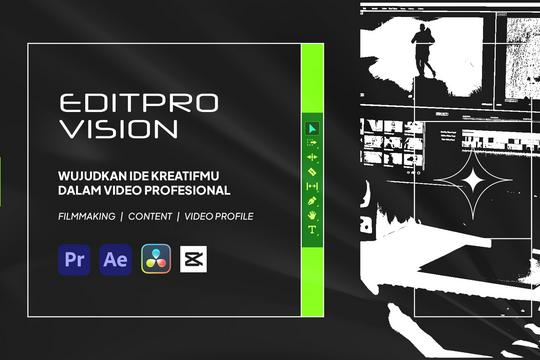 EditPro Vision "Wujudkan Ide Kreatifmu dalam Video Profesional"