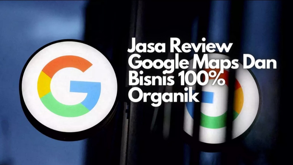 Jasa Review Google Maps Dan Bisnis 100% Organik