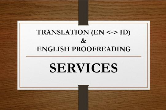 TRANSLATION (EN & ID) & ENGLISH PROOFREADING SERVICES