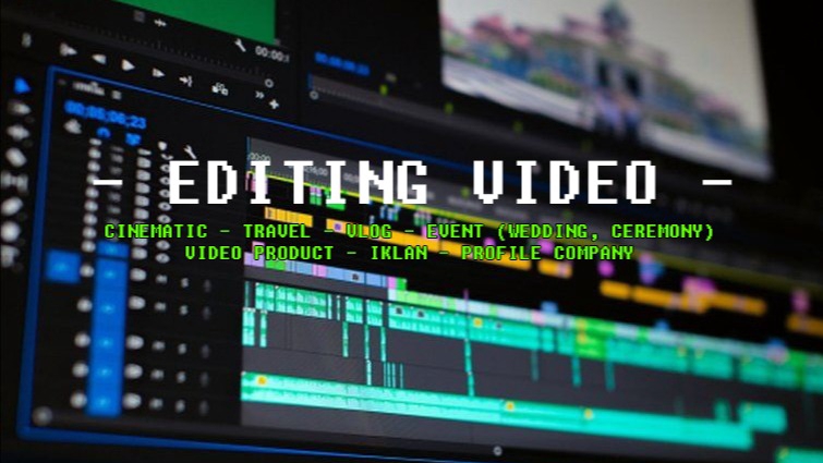 Editing Video Profesional, Cinematic, Documenter, Vlog.