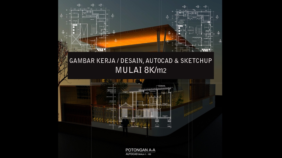 GAMBAR KERJA DAN DESAN RENDERING SKETCHUP HARGA MULAI 8K PER METER PERSEGI