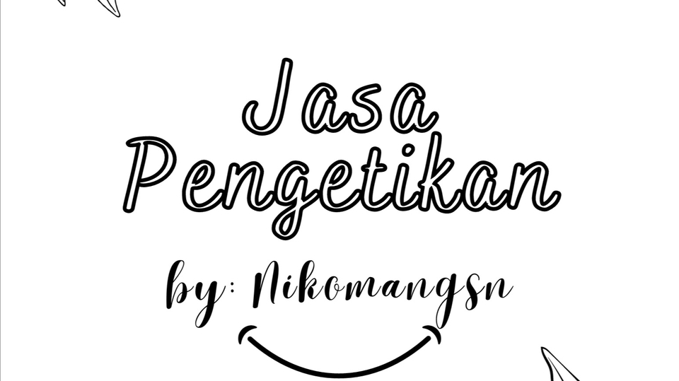 Jasa pengetikan segala dokumen bahasa Indonesia atau bahasa Inggris ...
