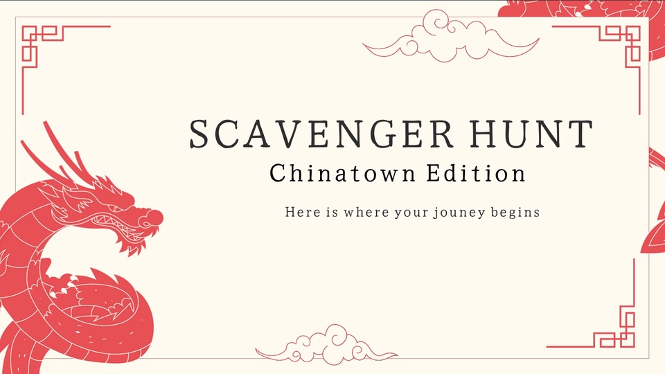 Chinatown, Scavenger Hunt Presentation