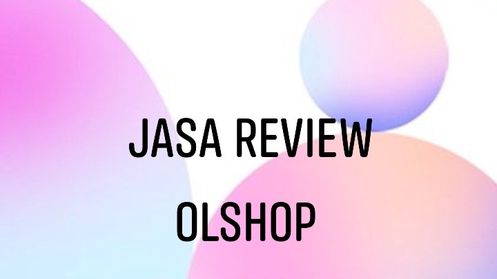 Jasa review produk olshop marketplace