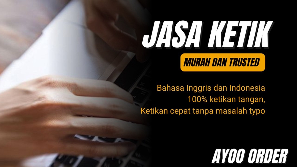 Jasa ketik bahasa indonesia dan bahasa Inggris 100% ketikan tangan, murah dan terpercaya