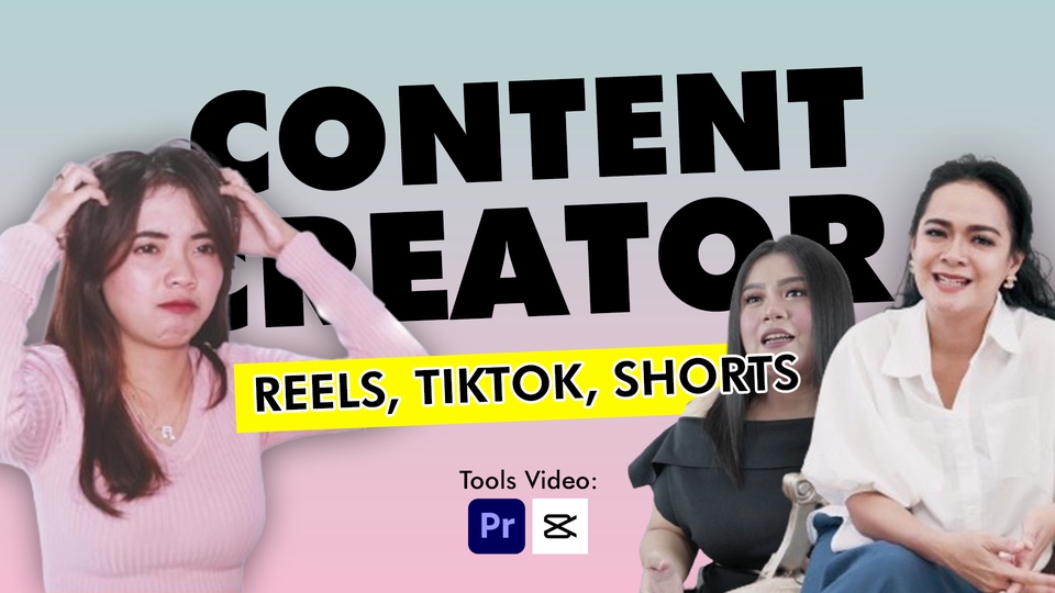 CONTENT CREATOR REELS, TIKTOK DAN YOUTUBE, BERKULITAS!