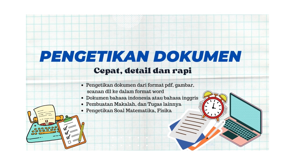 Jasa Pengetikan Ulang Cepat, Detail, Rapi (Indonesia, English)