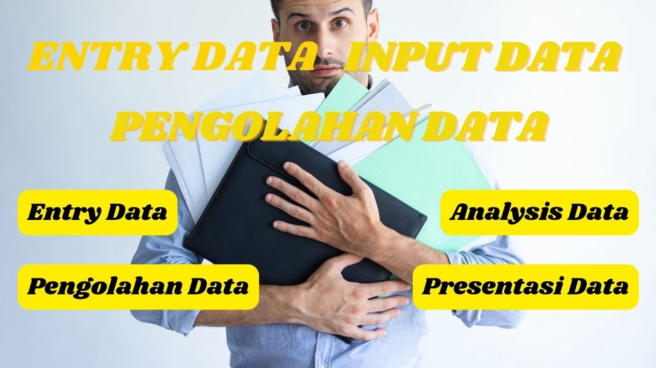 Input Data - Entry Data - Pengolahan Data Excel - Analisis Data