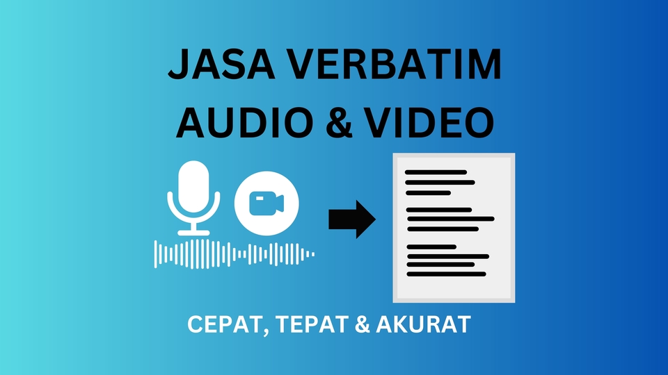 TRANSKRIP VERBATIM AUDIO & VIDEO TO TEXT