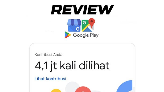 Review Google Maps, Google Business, Google Play Store, dan Marketplace