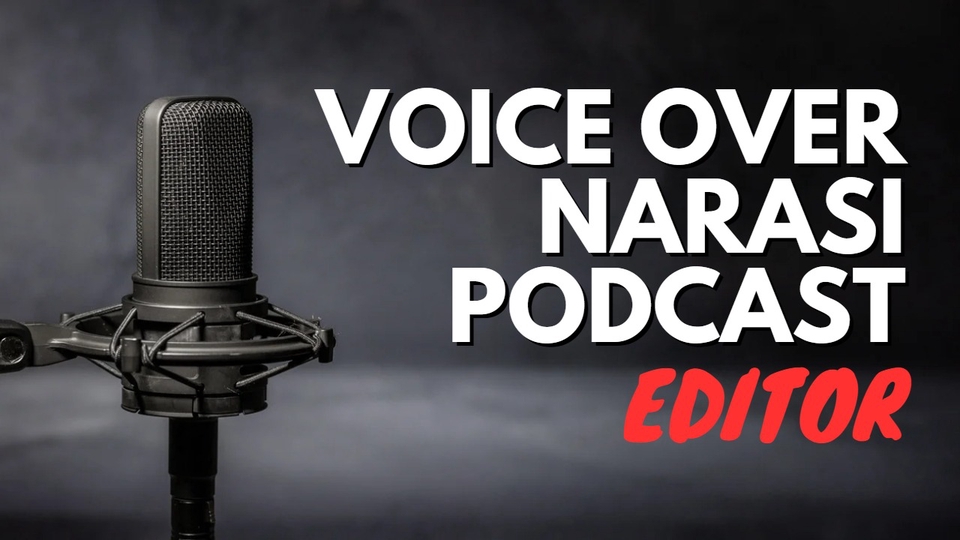 Narasi, Voice Over dan Podcast Editor