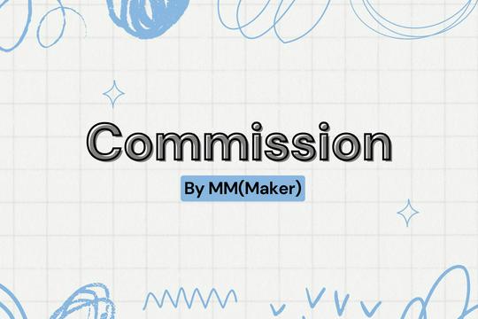 เปิดรับCommission วาดรูปออกแบบ By MM(Maker)