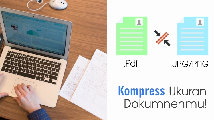 Kompress / Perkecil Ukuran Dokumen dan Gambar. Jadi 1 Hari!