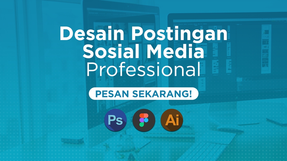 DESAIN POSTINGAN SOSIAL MEDIA | PROFESSIONAL