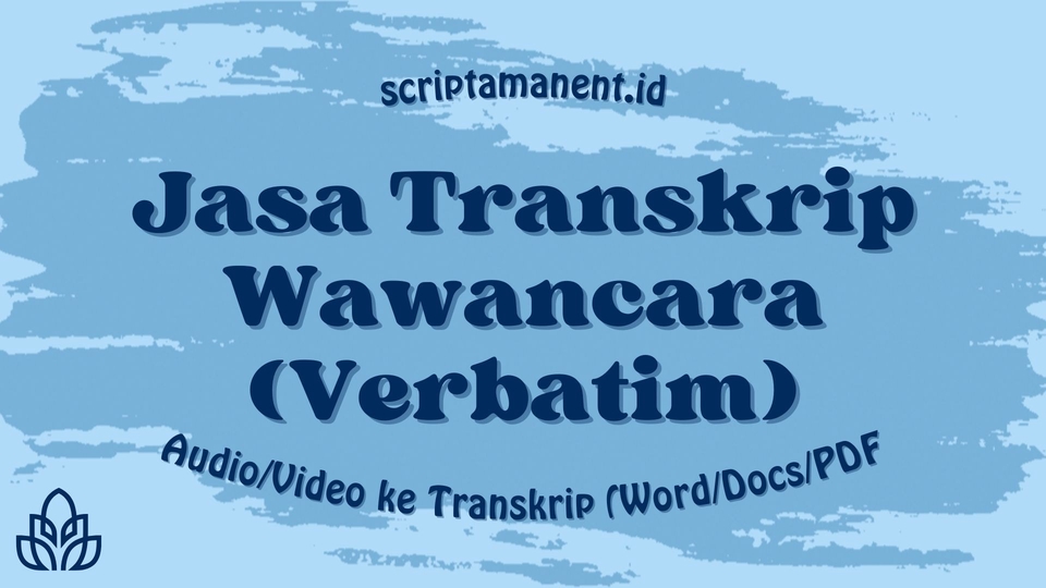 Jasa Pembuatan Transkrip Wawancara Penelitian (Verbatim, Pra-Koding ...