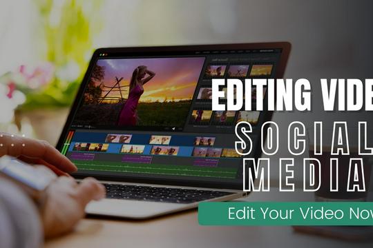 Social Media Video Editing