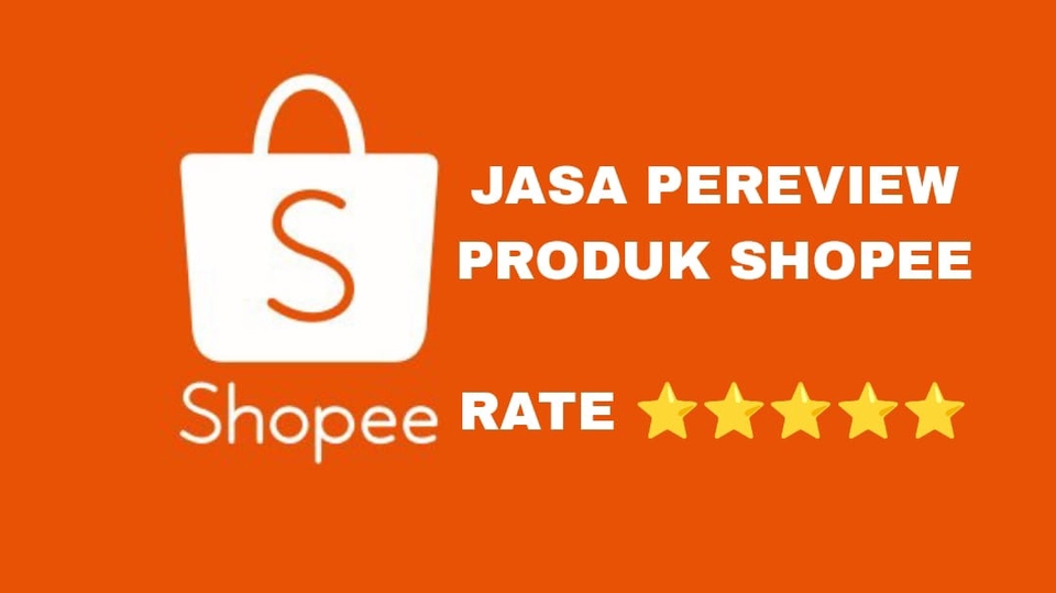 Pereview atau rate produk shopee untuk menaikkan reputasi produk baru