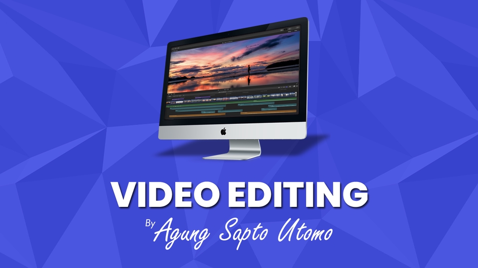 Video Editing Untuk Segala Keperluan Anda