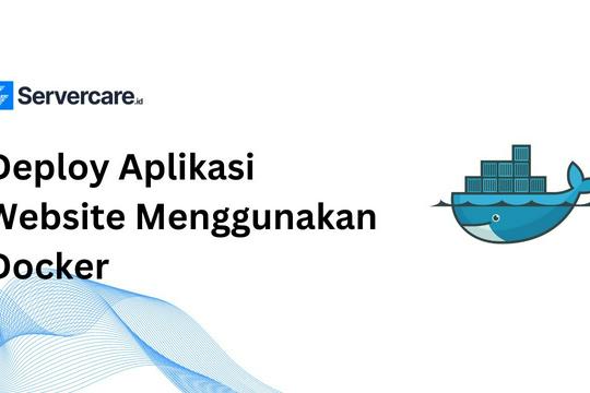 Deploy Aplikasi Web Menggunakan Docker
