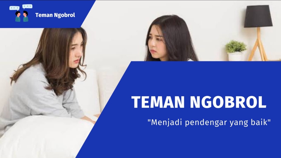 Teman Ngobrol "menjadi pendengar yang Baik"