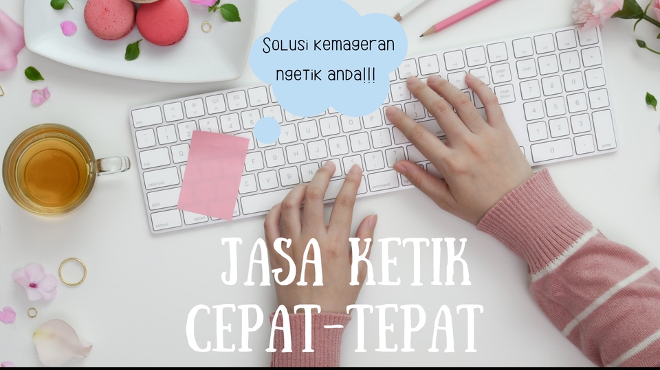 Jasa Ketik Cepat, Tepat, Teliti || Solusi Kemageran Pengetikan Anda!!