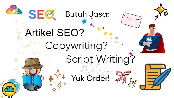 Penulisan Artikel SEO, Copywriting, Script Writing dengan Gaya Autentik ...