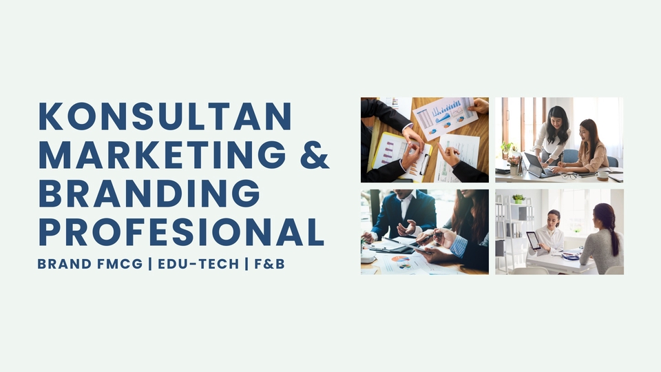 Jasa Konsultasi Marketing Brand FMCG, Edu-tech, & F&B