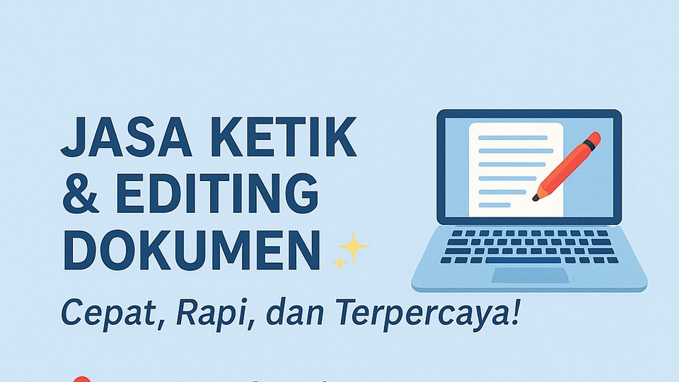 Jasa Ketik dan Edit Dokumen, selesai dalam 12 jam, hasil cepat dan rapi (revisi tanpa batas)