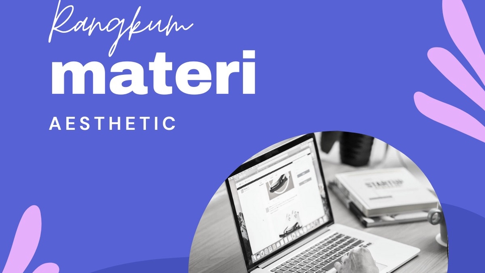 Jasa Rangkuman Materi Aesthetic untuk Mahasiswa