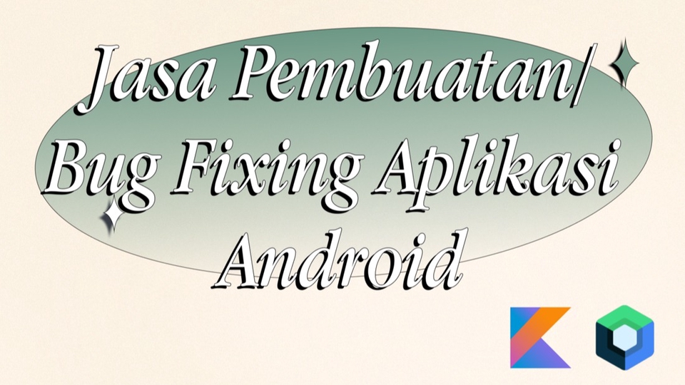 Jasa Pembuatan/Bug Fixing Aplikasi Android (Kotlin/Jetpack Compose)