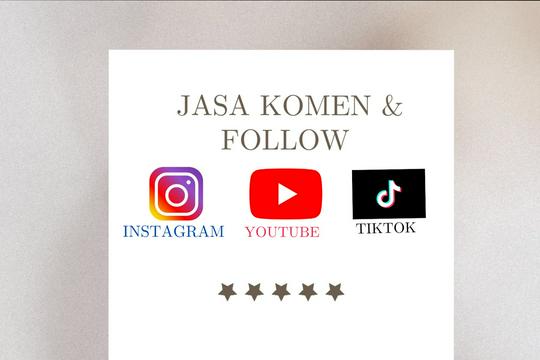 Jasa Komen dan Follow Instagram, Tiktok, dan Youtube