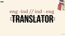 TRANSLATE PENERJEMAHAN IND-ENG & ENG-IND (SELESAI 1 HARI)