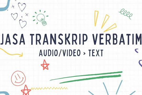 TRANSKRIP VERBATIM AUDIO/VIDEO/PODCAST TO TEXT