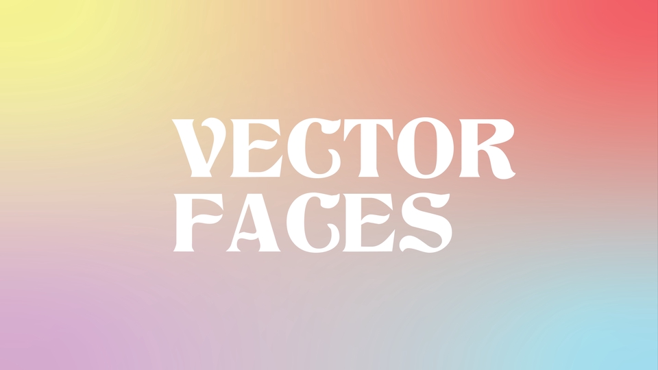 Vector Faces