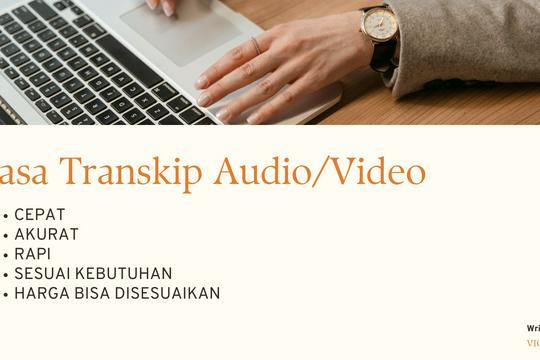 JASA TRANSKRIP AUDIO DAN VIDEO KE TEKS