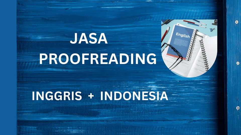 JASA PROOFREADING INGGRIS / INDONESIA