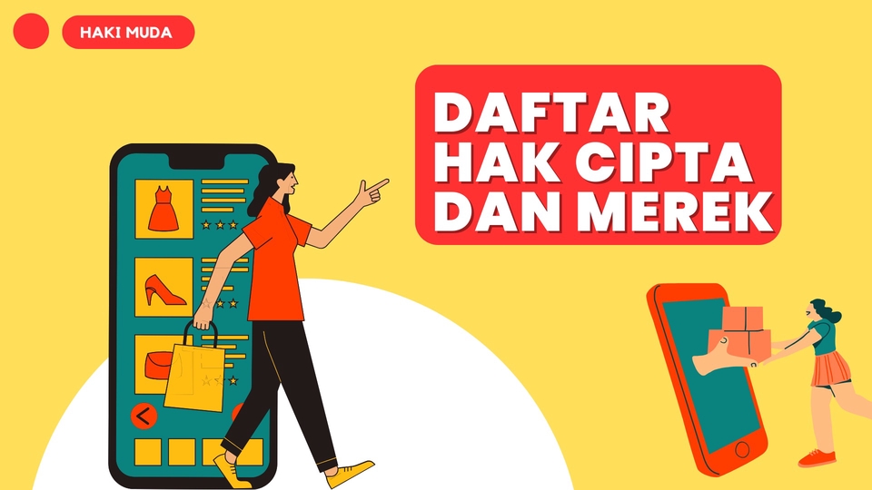 DAFTAR HAK CIPTA DAN MEREK UNTUK BISNIS DAN USAHA II HAKI MUDA