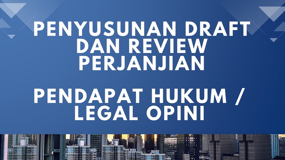 Pembuatan dan/atau penyusunan draft kontrak dan/atau perjanjian ...