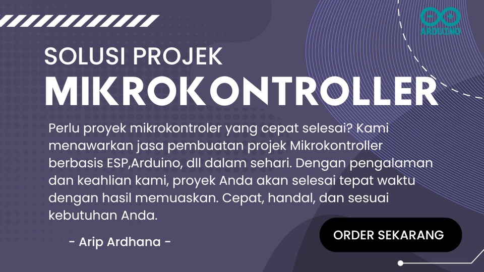 SOLUSI PROJEK MIKROKONTROLLER DAN IOT (ARDUINO, ESP, DLL), SEHARI JADI