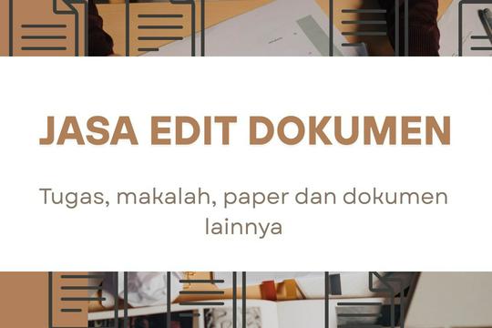 Jasa Edit Dokumen: Tugas, Makalah, Paper dan Dokumen lainnya