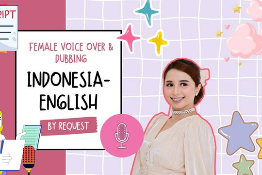 Voice Over & Dubbing WANITA (Indonesia -English)